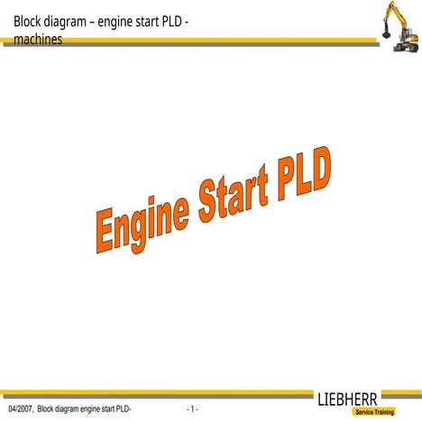 4 Block diagram engine start PLDof Liebherr.ppt