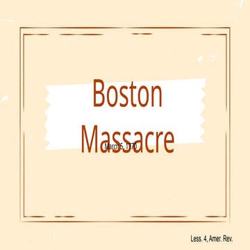Boston Massacre American Revolution Slides | PPTX