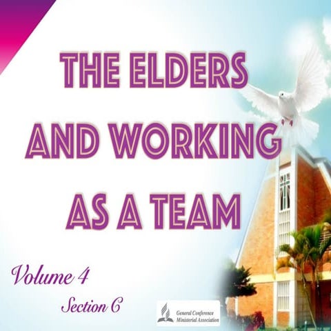 The role of elders and working as a team | PPT