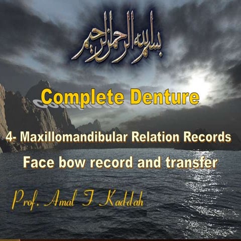 4- c Maxillo-mandibular Relation Records -Face bow record and transfer | PPT