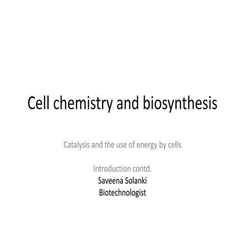 4 cell chemistry and biosynthesis | PPTX