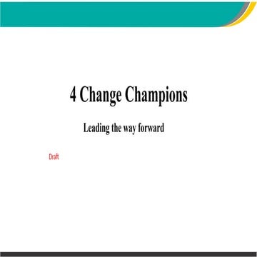 4 Change Champions-Leading the Way Forward.pptx