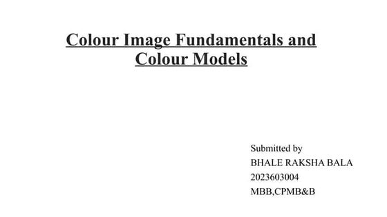 HSI MODEL IN COLOR IMAGE PROCESSING | PPTX