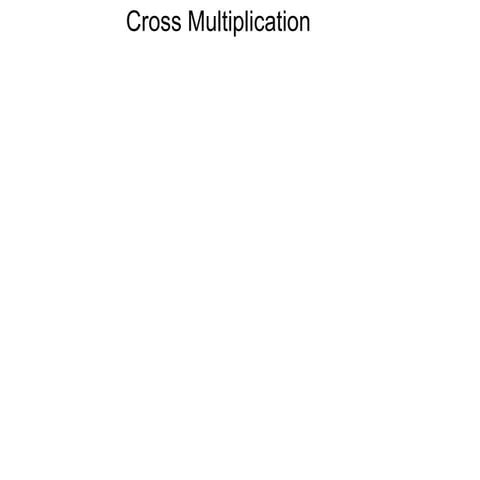 4 cross multiplication | PPTX