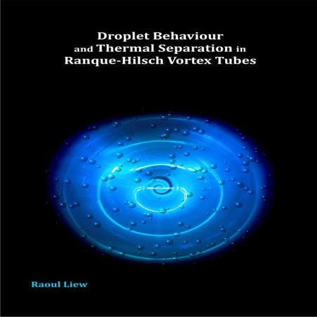 Droplet Behaviour and Thermal Separation in Ranque-Hilsch Vortex Tubes | PDF