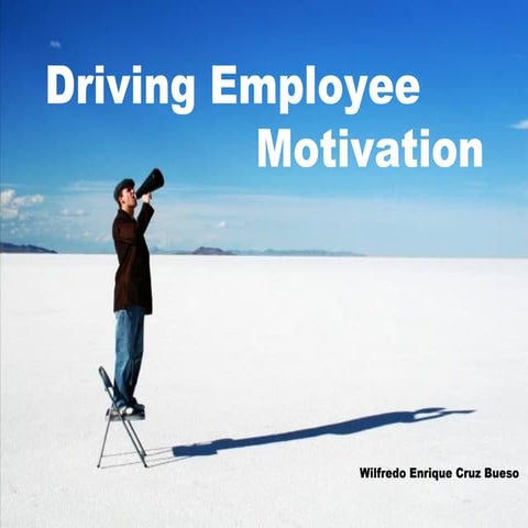 4 Driving Employee Motivation | PPT