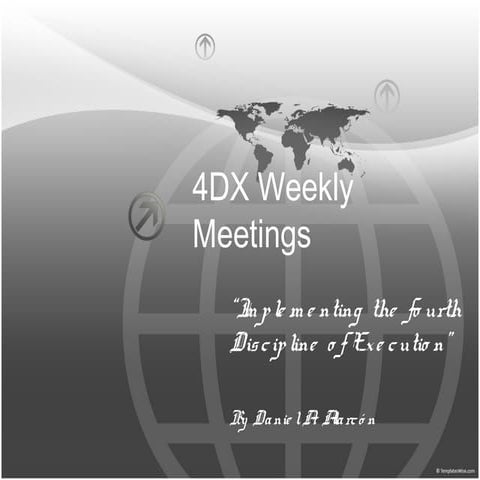 "4DX weekly meetings" The true 4DX implementation | PPT