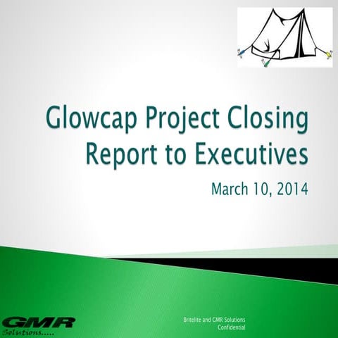 Glowcap Project Closing Report to Executives Team jan 2015 | PPTX