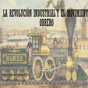 4º ESO. 4. Revolución Industrial y Movimiento Obrero.pptx