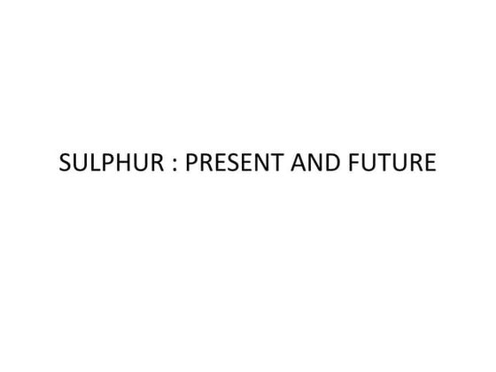 48695528 the-sulphur-system | PPT