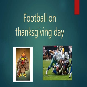 4 football on thanksgiving | PPTX