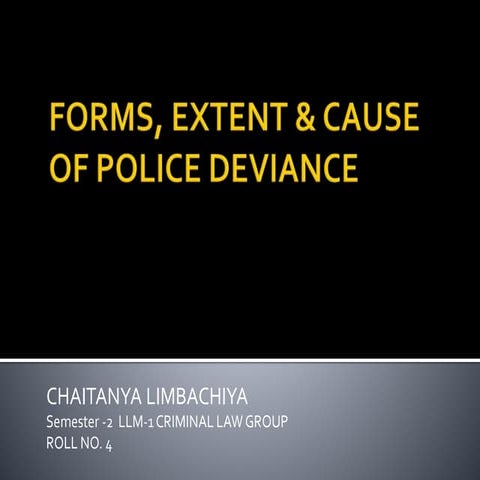forms, extent & cause of poloice deviance | PPTX