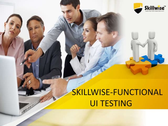 Functional UI Testing | PPT Functional UI Testing | PPT