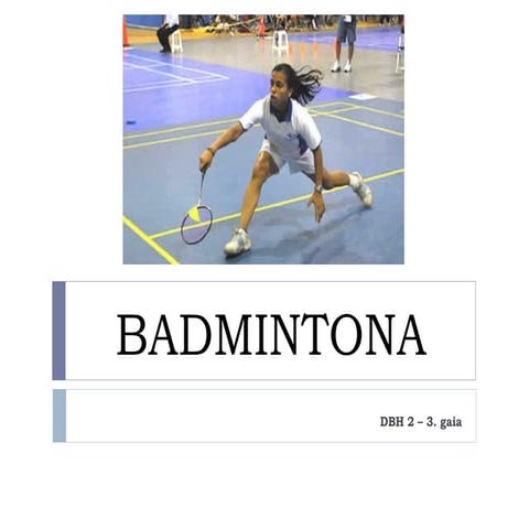 4 gaia. badmintona | PPT