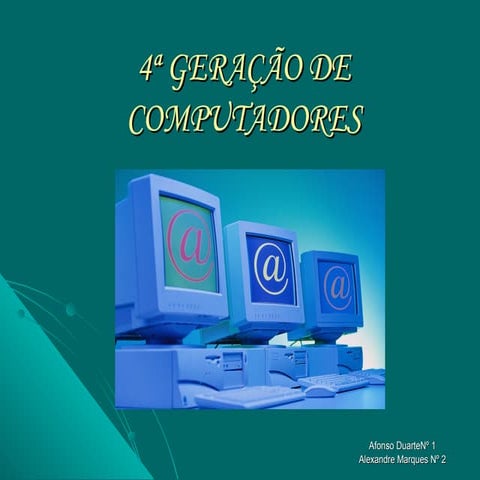4ª geração de computadores | PPT