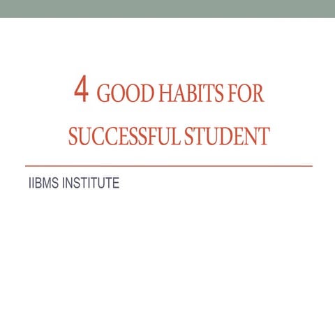 4 GOOD HABITS FOR SUCCESSFUL STUDENT.pptx