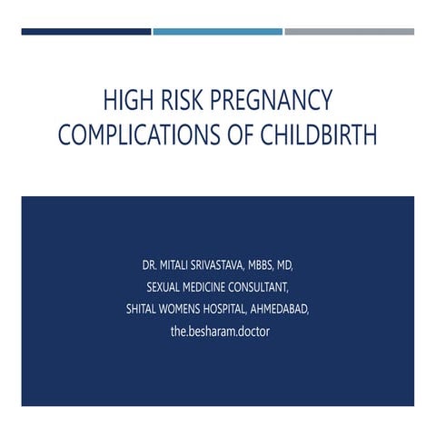 4 High risk preganancy and complications of child birth.pptx