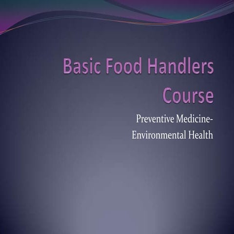 4 hour food handlers class | PPTX