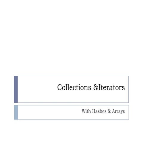 Ruby Language Array Hash And Iterators Ppt