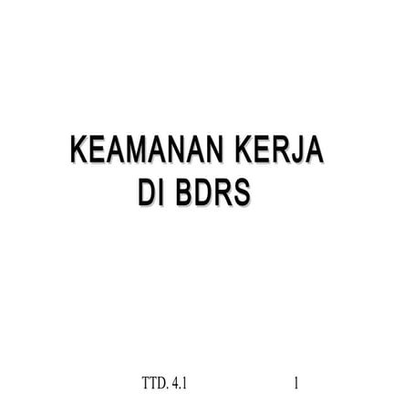 4 keamaman kerja di bdrs | PPT