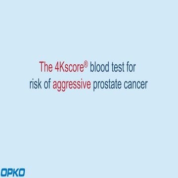 The 4Kscore® blood test for risk of aggressive prostate cancer | PPTX