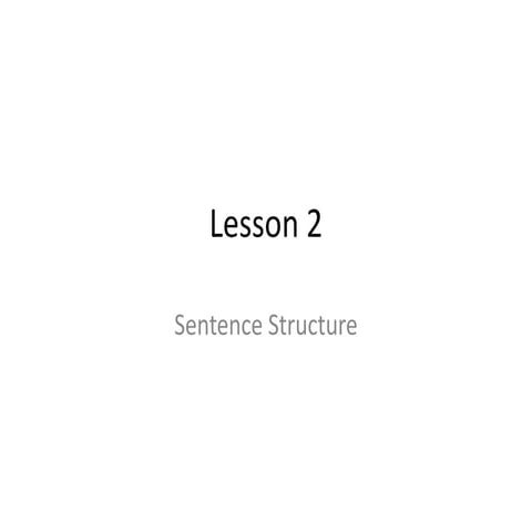 Lesson 2 - sentence structure - 20140428 | PPT | Free Download