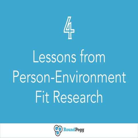 4 Lessons from Person-Environment Fit Research | PDF