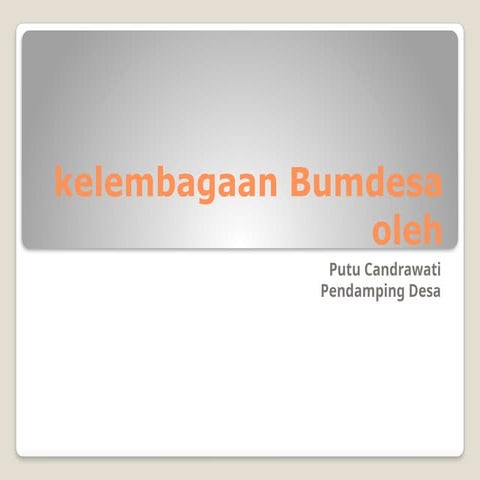 4 Materi kelembagaan BUMDESA di desa .pptx
