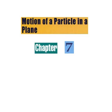 motion of a particle in a plane (part i) | PPTX