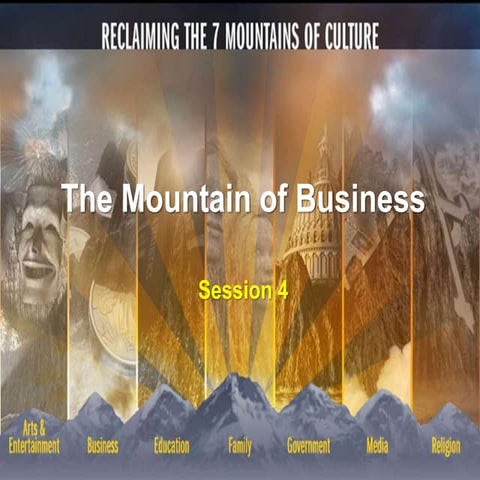 Session 4 -The Mountain of Business | PPTX | Christianity | Religion ...
