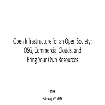 Panel: Open Infrastructure for an Open Society: OSG, Commercial Clouds ...