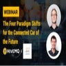 4 Paradigm Shifts for the Connected Car of the Future | PDF