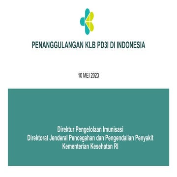 4_PENANGGULANGAN KLB PD3I DI INDONESIA webinar PD3I PID 100523.pdf