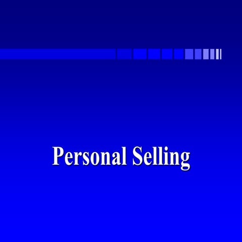 4Personal Selling process final.ppt