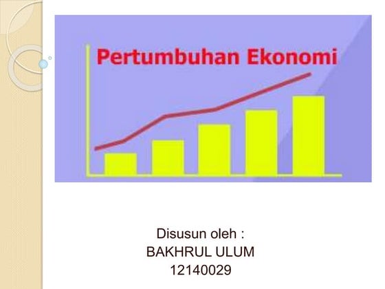 Ppt Pertumbuhan ekonomi | PPTX