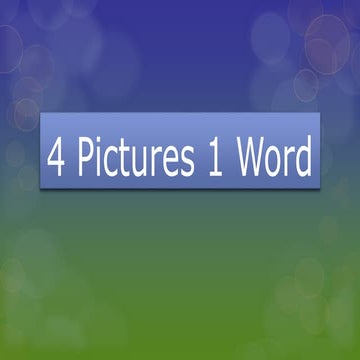 4 pics one word.pptx