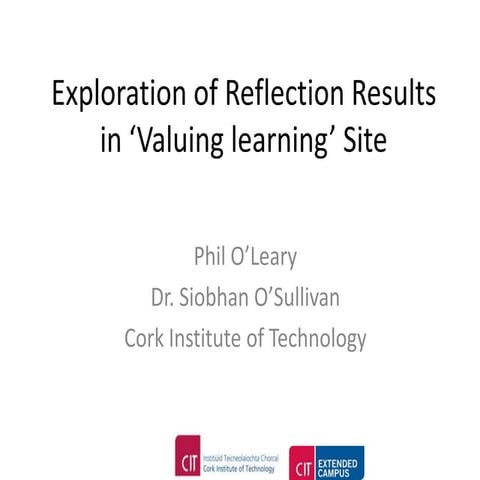 Exploration of reflection results in 'valuing learning'site | PPTX