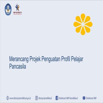 5. Merancang Projek Penguatan Profil Pelajar Pancasila.pptx