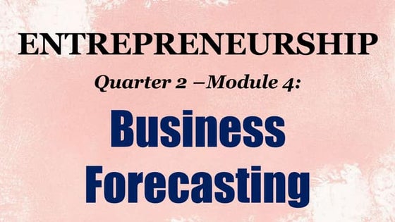 Entrepreneurship12_q2_Mod7_forecasting Revenues and Costs Department_v4 ...