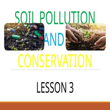4QTR- LESSON 4- SOIL POLLUTION AND CONSERVATION.pptx