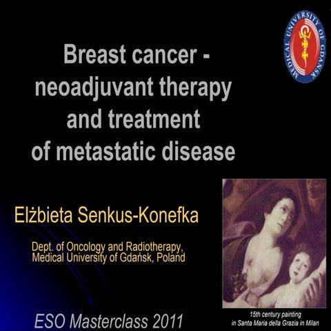 MON 2011 - Slide 4 - E. Senkus-Konefka - Treatment of metastatic ...
