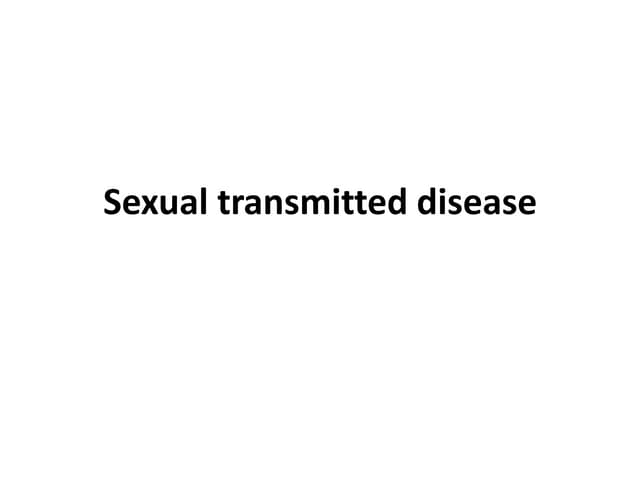 14. sexually transmitted diseases gonorrhoea | PPTX | Sexual Conditions | Sexual Health