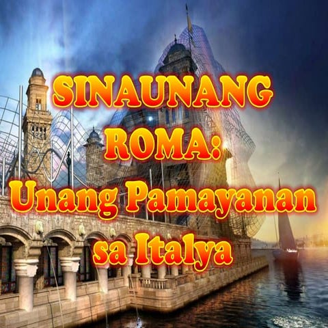 4 sinaunang roma | PPT