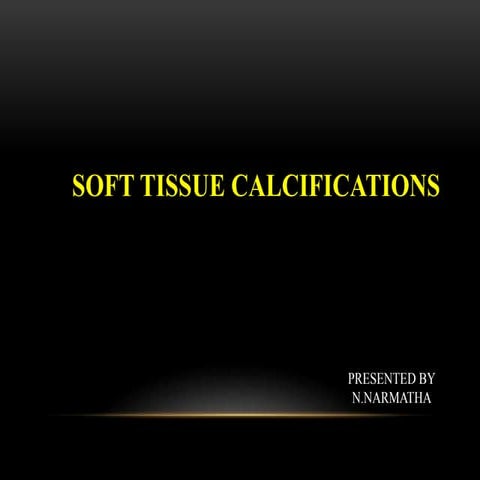 Soft tissue calcifications of the oral cavity | PPTX