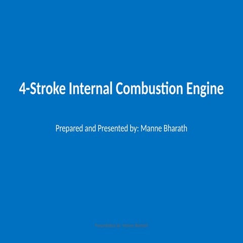 4_Stroke_IC_Engine_Deep_Explanation_Manne_Bharath.pptx