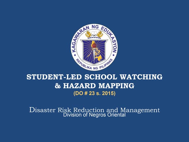 4 student led-school_watching_and_hazard_mapping | PPTX