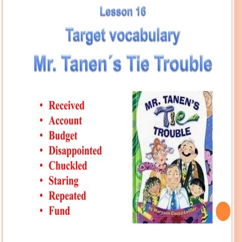 4th - Lesson 16 - Mr. Tanen´s Tie Trouble | PPT