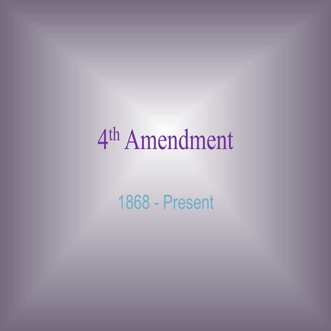 4th Amendment... | PPT
