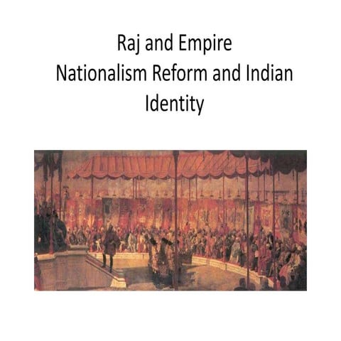 4 The Raj - Nationalism & Reform | PPT