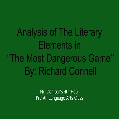 4th Hour Analysis of "The Most Dangerous Game". | PPTX